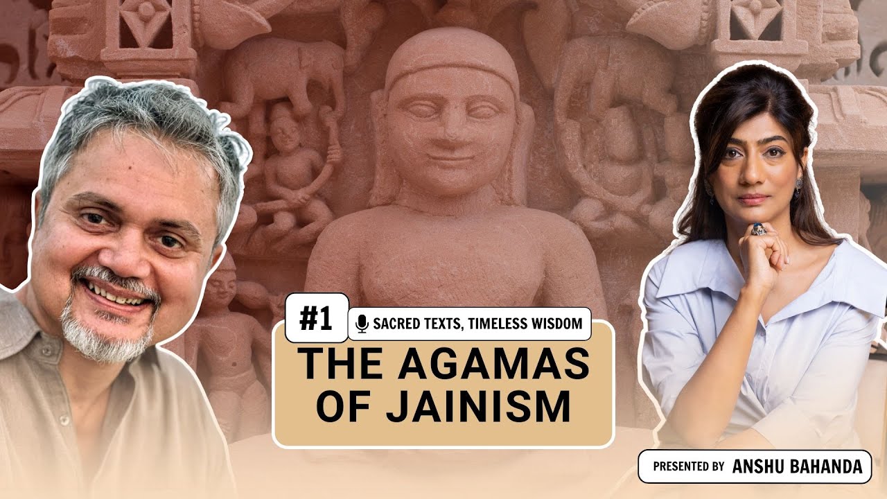 The Agamas of Jainism: Lessons That Still Matter - YouTube