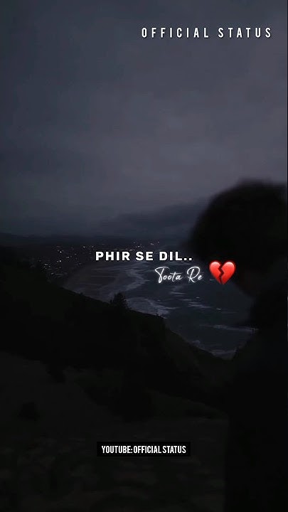 Phir Se Dil Toota re | Phir Se Dil Toota re Whatsapp Status | 8 A.M. Metro | Vishal Mishra | # ...