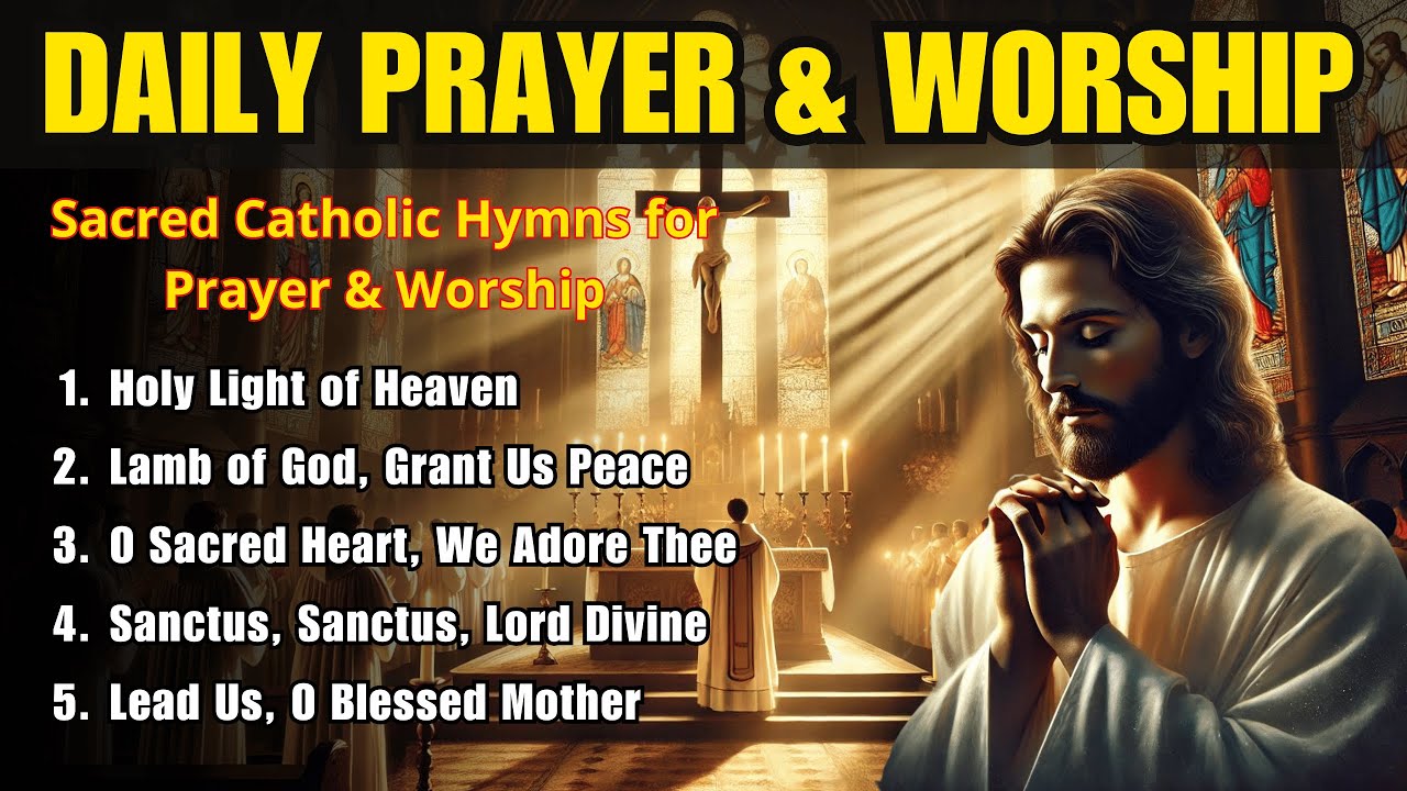 Sacred Catholic Hymns for Prayer and Worship | Traditional Mass Songs ...
