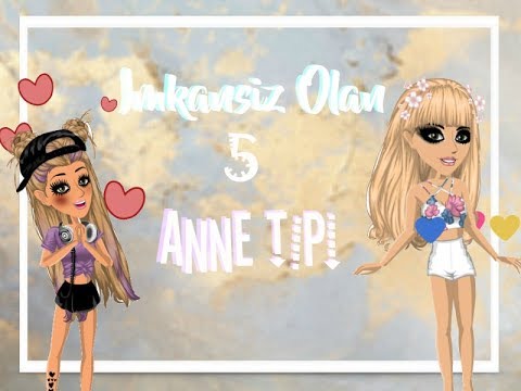 ♥Imkansiz Olan 5 Anne Tipi♥