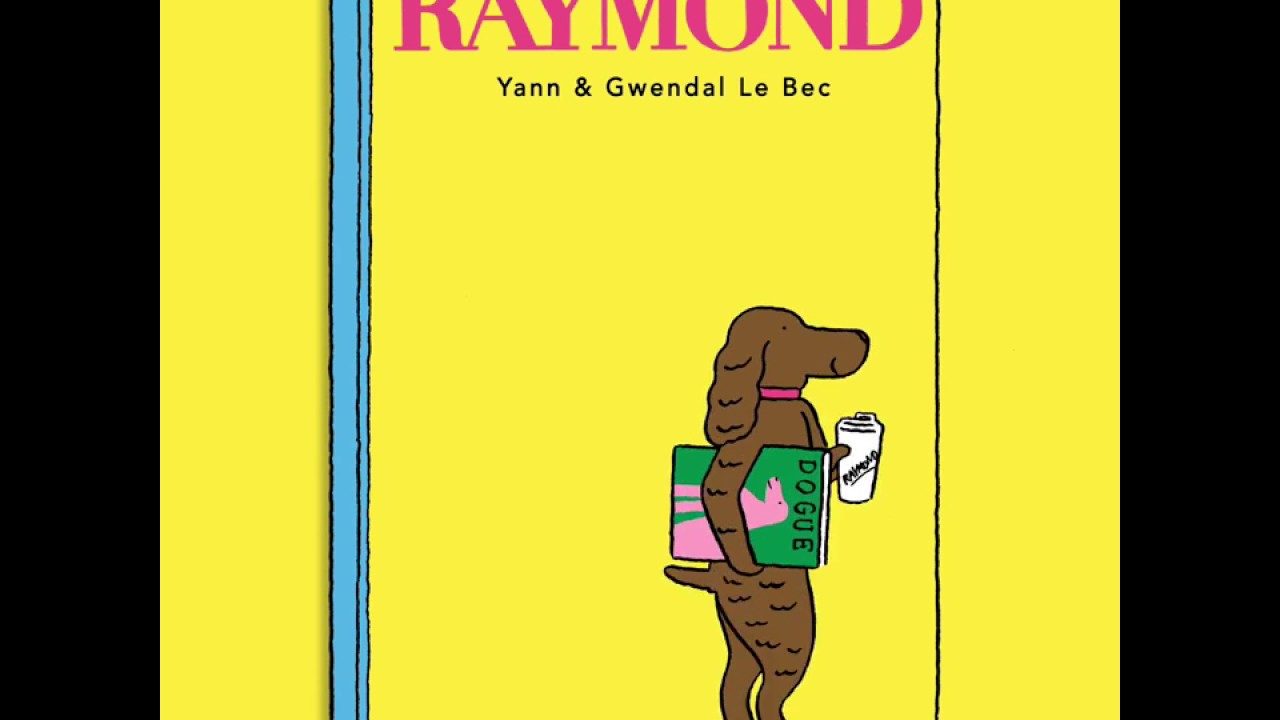 Raymond by Gwendal Le Bec & Yann Le Bec Book Trailer - YouTube