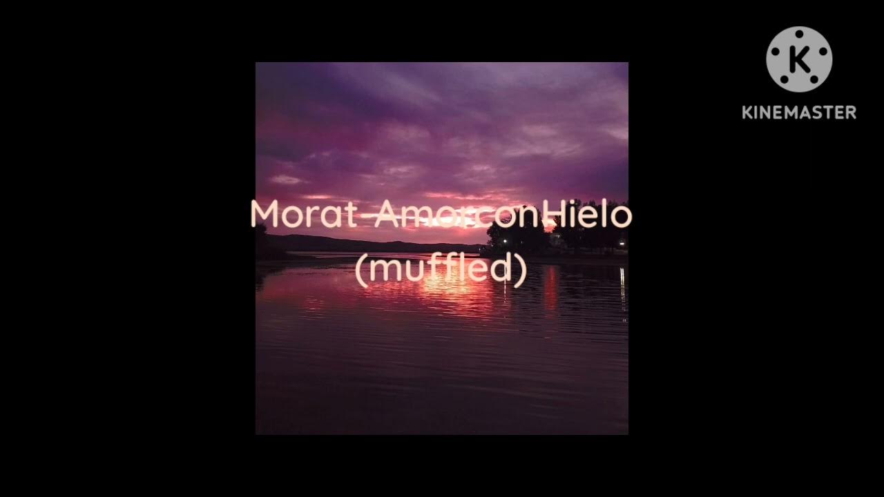 Amor con hielo muffled - YouTube