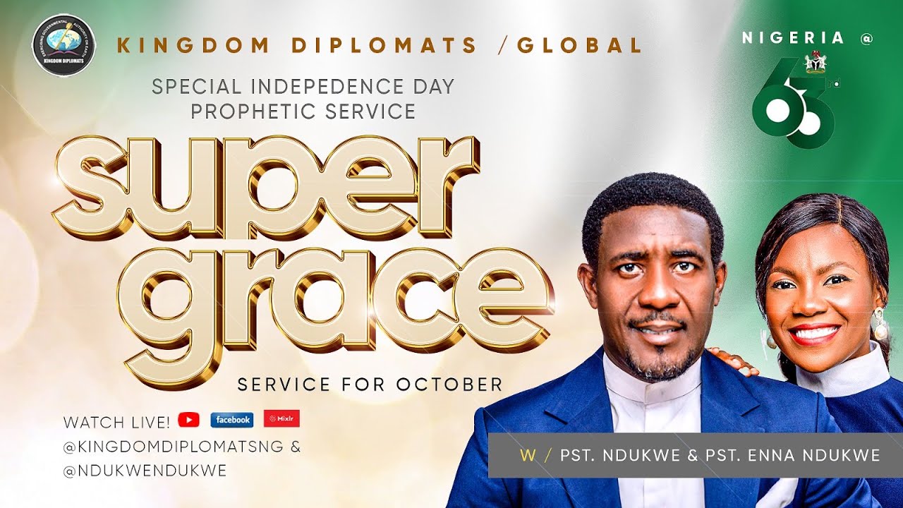 SUPER GRACE SERVICE FOR OCTOBER WITH PST. NDUKWE NDUKWE | 1ST OCTOBER ...