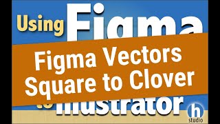 Figma Vector Basics - Square to Clover