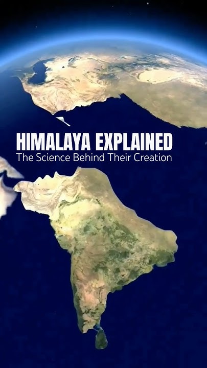 Himalayas Explained: The Science Behind Their Creation #himalayas #mountains #travel #shorts ...