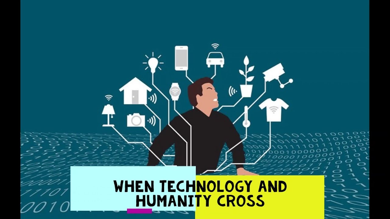 STS Lesson 7: When Technology and Humanity Cross - YouTube