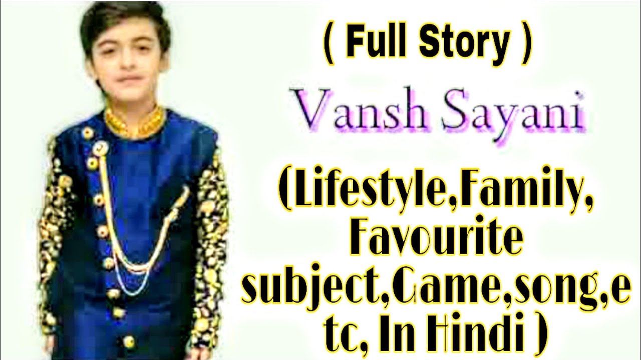 Balveer Returns Vansh Sayani Biography in Hindi / lifestyle TV show ...