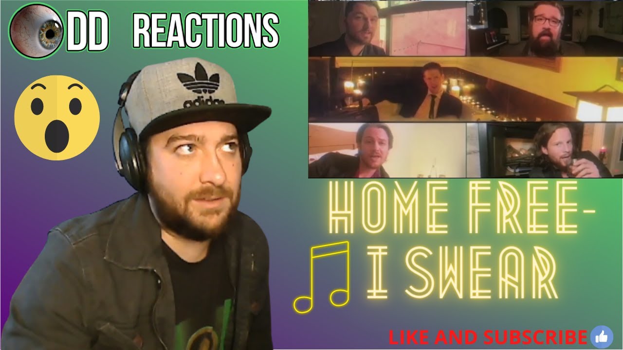 HOME FREE REACTION!!! "I Swear"!!! First Time Hearing This!! - YouTube