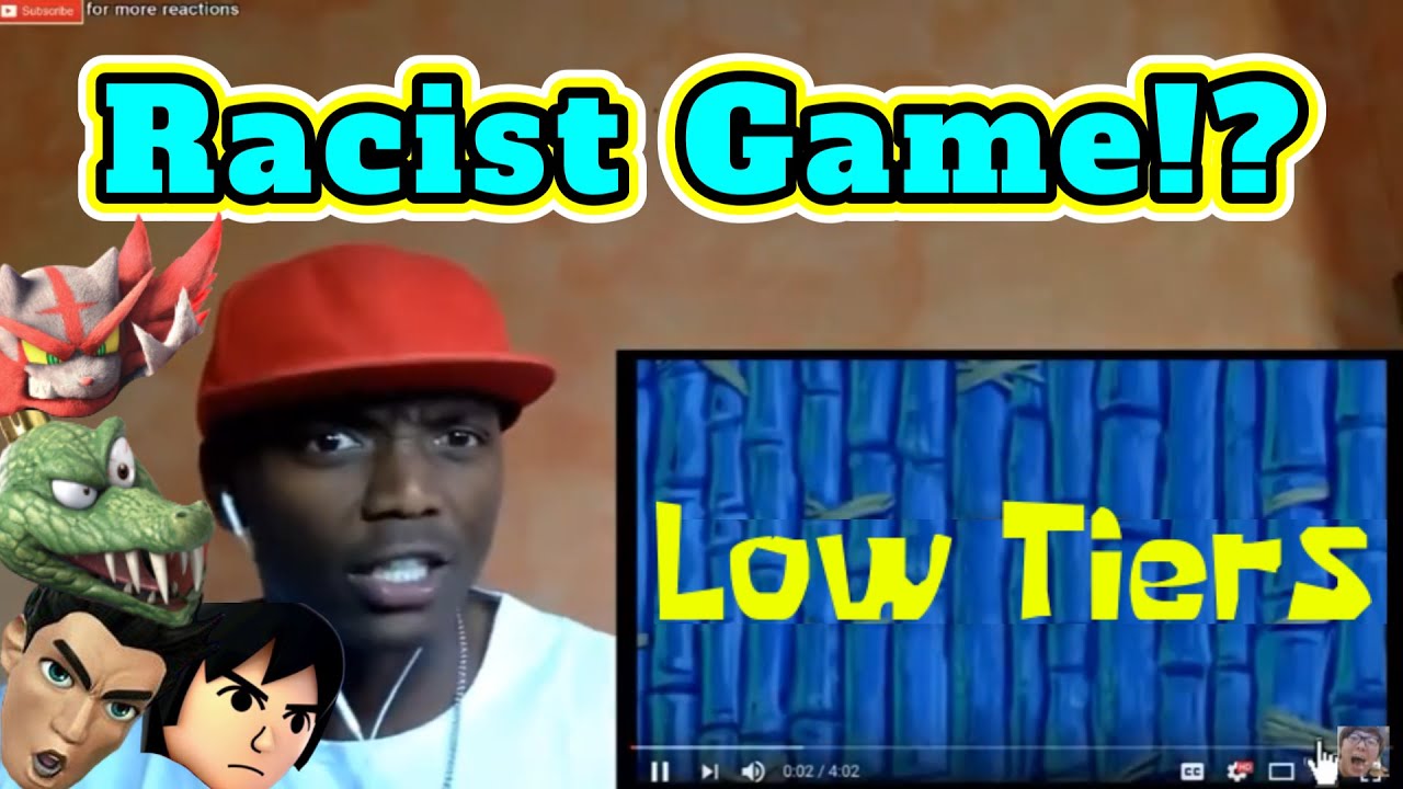 Low Tiers!? Is this a racist game!? - YouTube