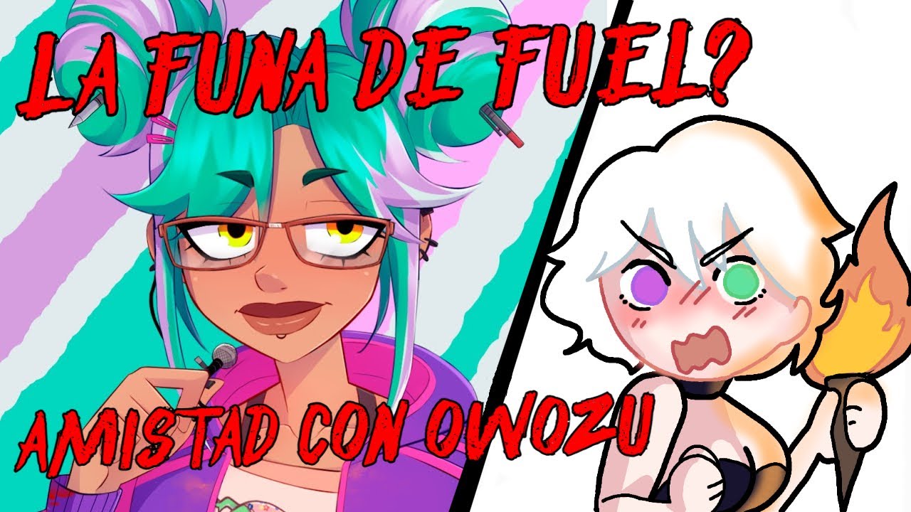 La "FUNA DE FUEL" que sucedió y POSIBLE RELACION CON OWOZU? - YouTube