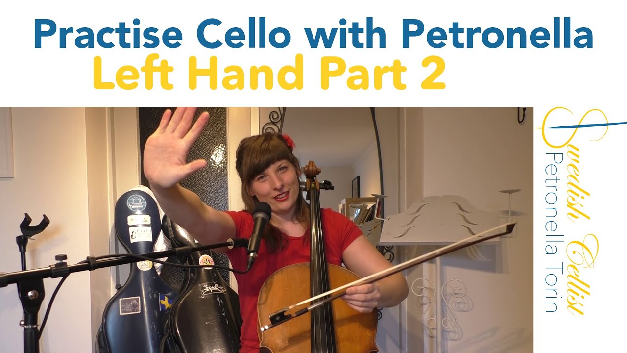 Practise Cello with Petronella - Left Hand Part 2 - YouTube