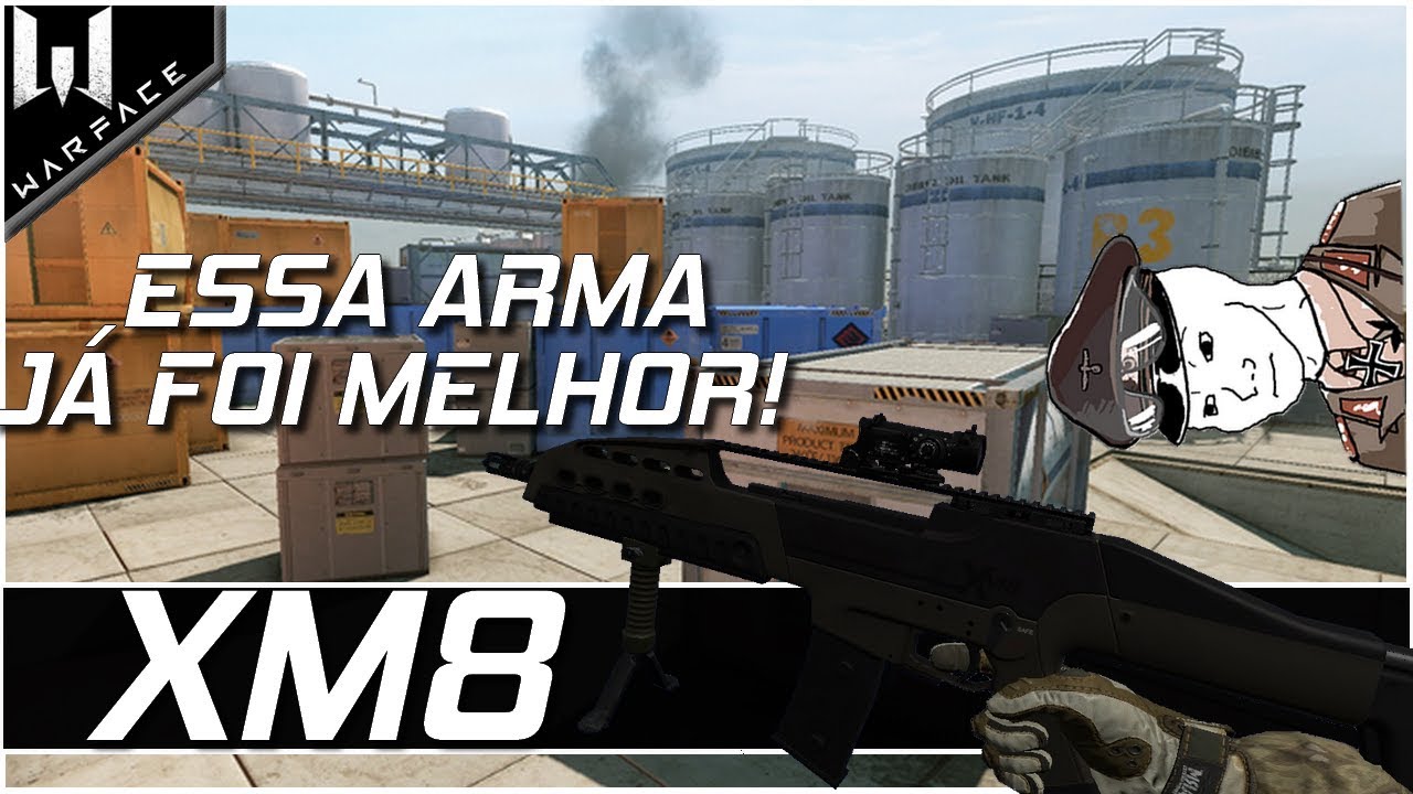 「WARFACE」XM8 JÁ FOI MELHOR E EU MENOS VESGO :C - YouTube