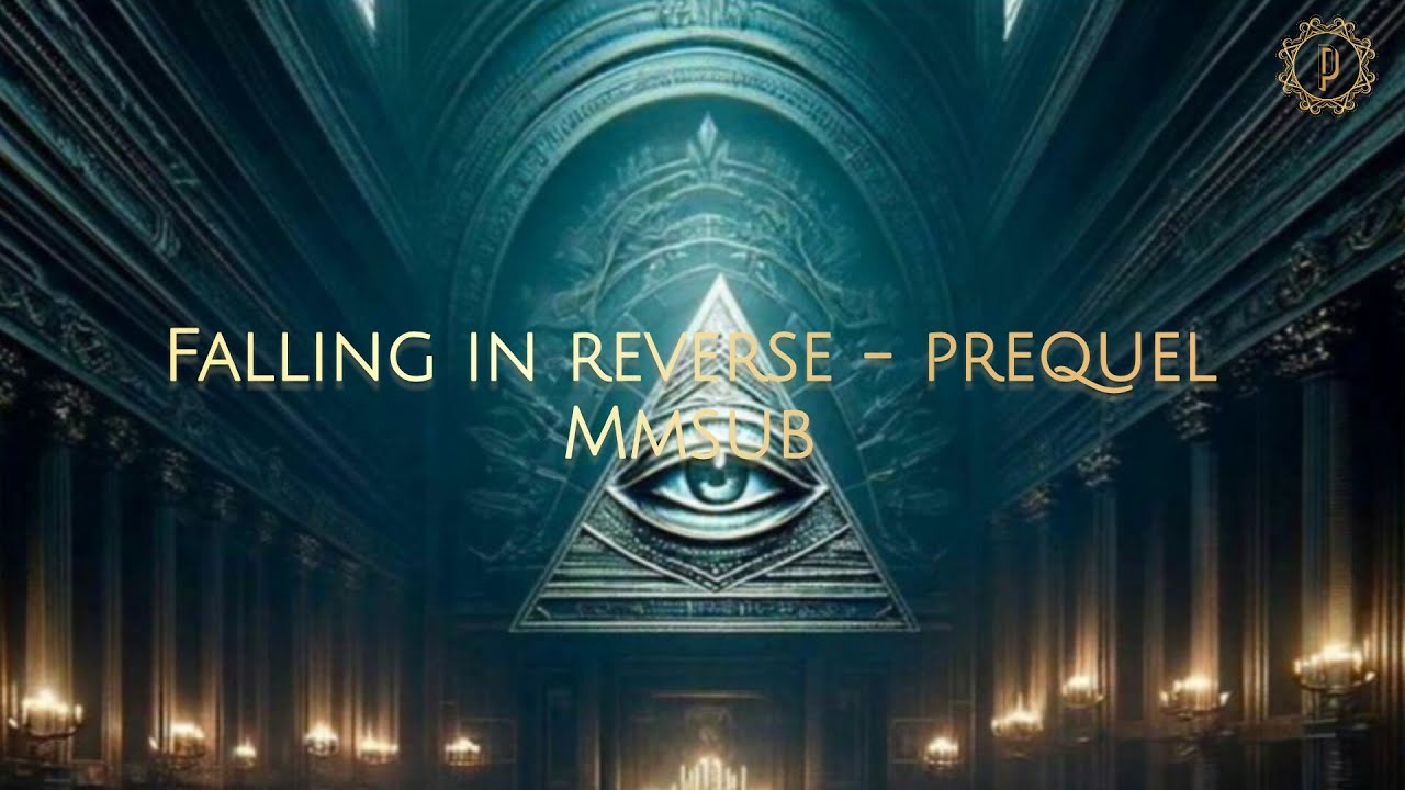 [MMSUB] 🇲🇲 Falling In Reverse - Prequel ( Lyrics ) @FallingInReverse # ...