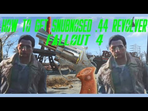 How to get .44 revolver early in Fallout 4! | Fallout 4 tutorial - YouTube