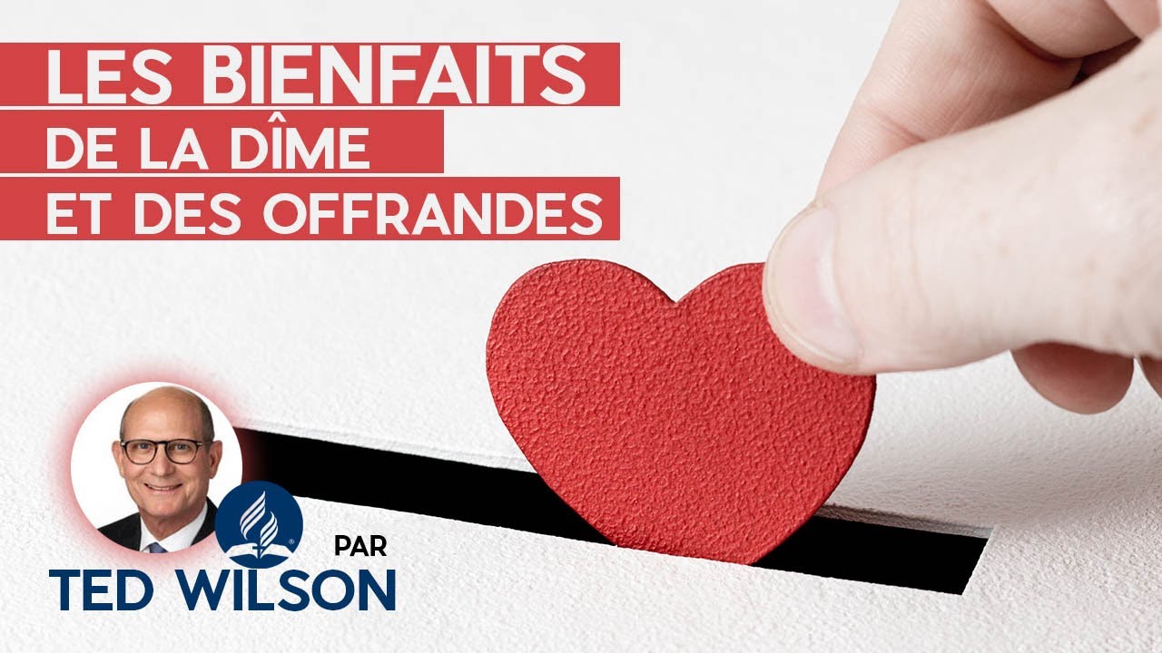 Les bienfaits de la dîme et des offrandes - Un message spécial de Ted ...