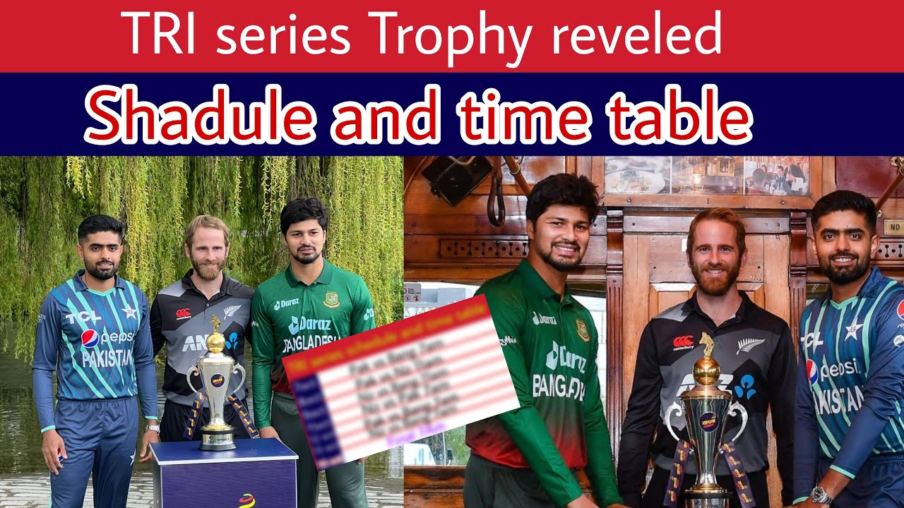 TRI series schedule and time table ( Trophy reveled) - YouTube