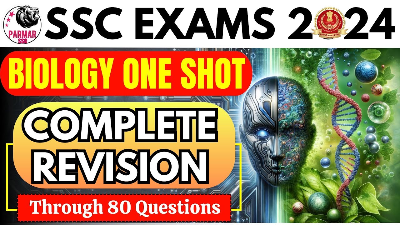 COMPLETE BIOLOGY REVISION FOR SSC EXAMS | TOP 100 QUESTIONS | SSC GK ...