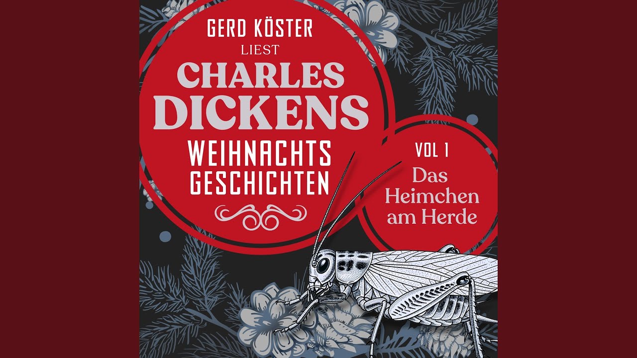 Kapitel 13 - Das Heimchen am Herde - Gerd Köster liest Charles Dickens ...