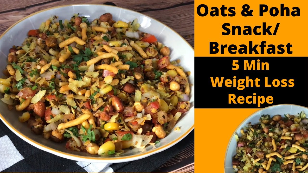 Oats and Poha Snack or Breakfast | 5 Minutes Weight Loss Recipe ...
