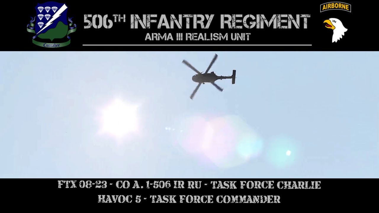 ArmA 3: FTX 08-23 - Task Force Charlie (TFC) | Havoc 5 | 506th IRRU ...