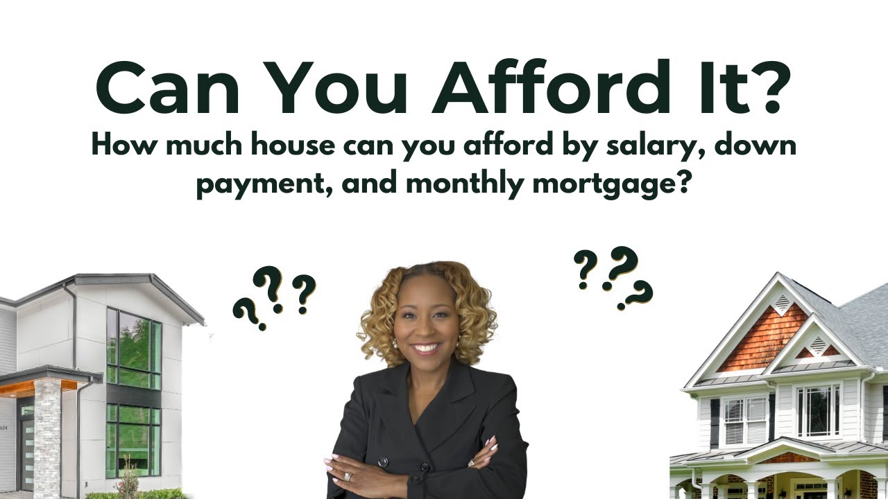 How Much Home You Can ACTUALLY Afford (By Salary and Down Payment ...