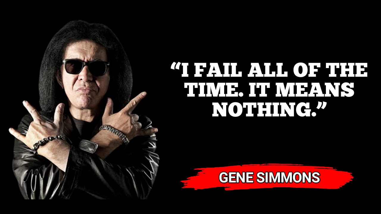 Gene Simmons Quotes Gene Simmons