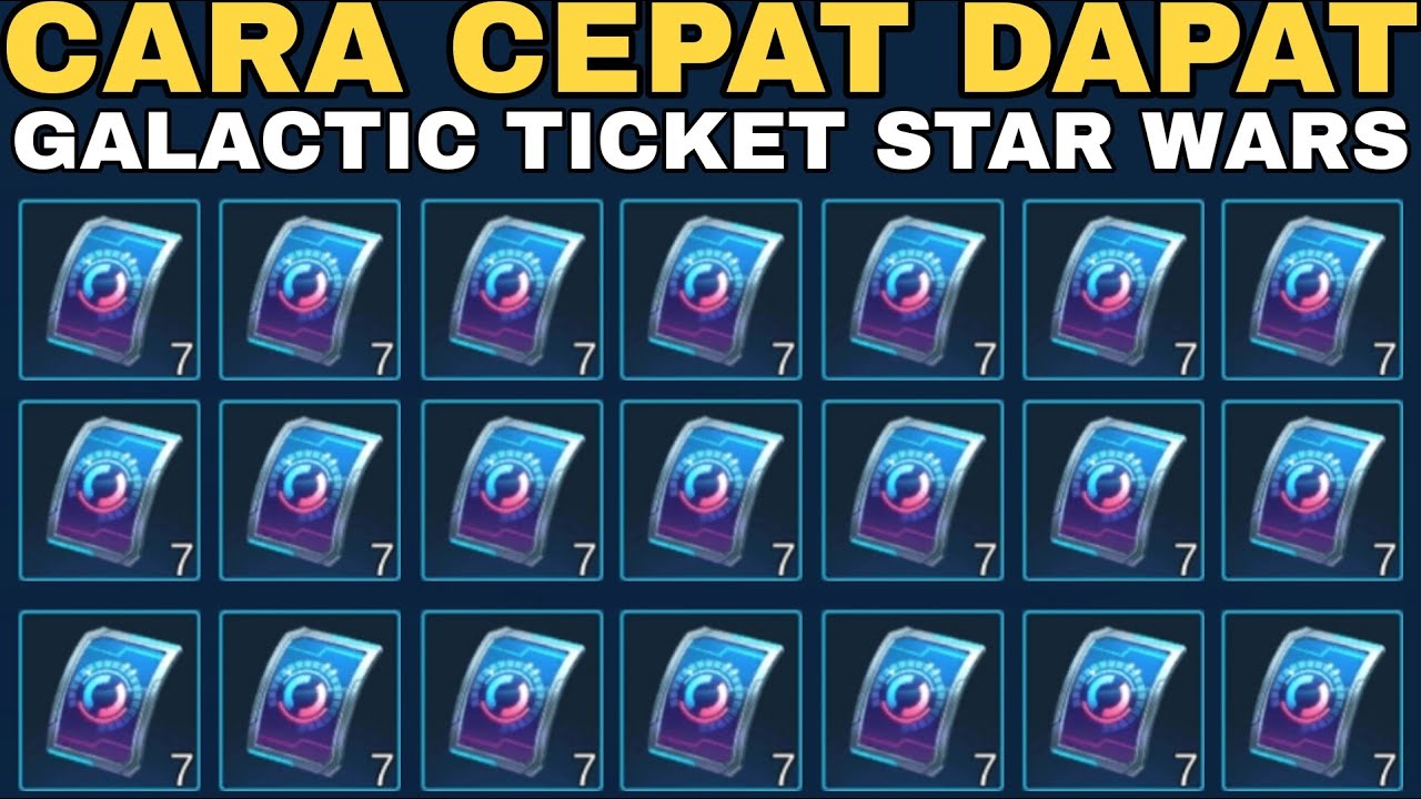 CARA CEPAT DAPAT GALACTIC TICKET DI EVENT STAR WARS MOBILE LEGEND ...