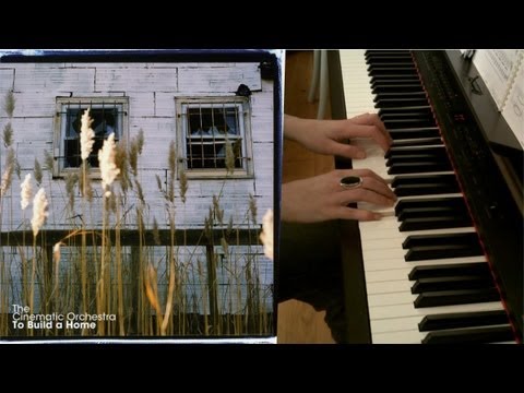 To Build a Home - The Cinematic Orchestra - Piano - YouTube