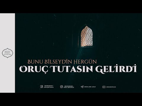 BUNU BİLSEYDİN HER GÜN ORUÇ TUTASIN GELİRDİ | İbrahim Gadban Hoca