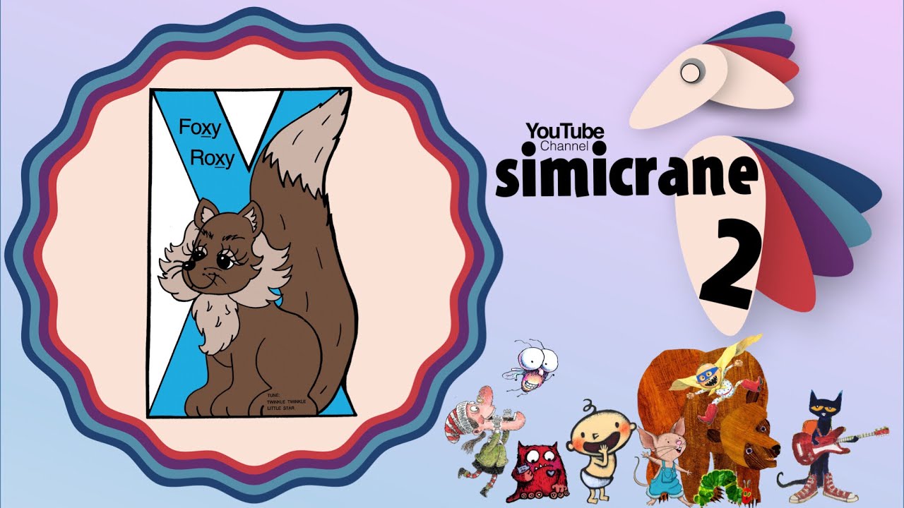Foxy Roxy 🦊 | Sing and Read Alphabet | simicrane 2 - YouTube