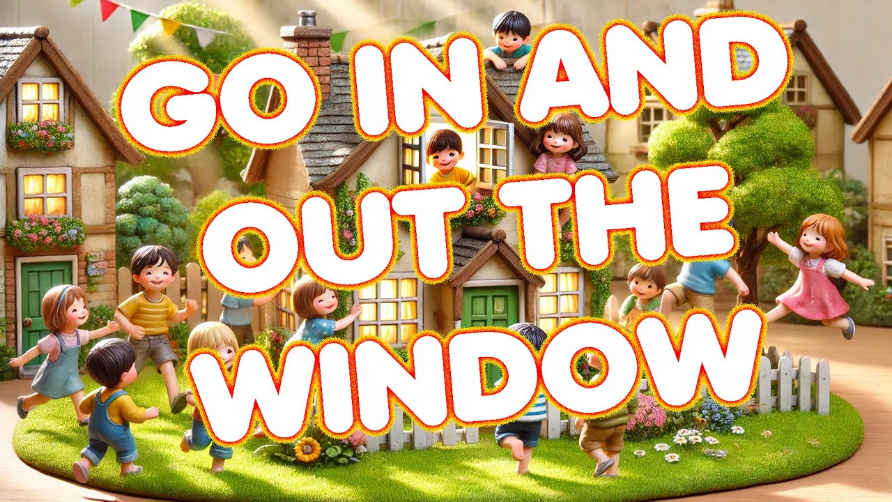 Go In and Out the Window | Nursery Rhyme with lyrics to sing along ...
