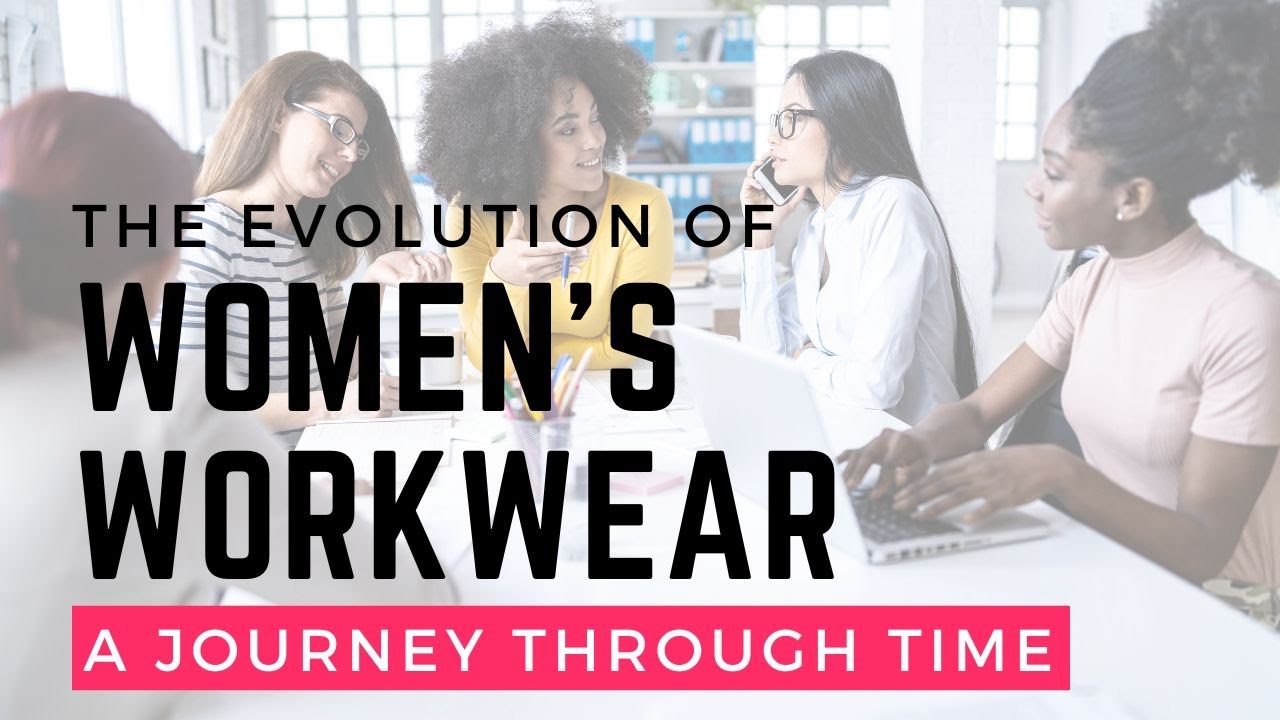 The Evolution of Women's Workwear: A Journey Through Time - YouTube