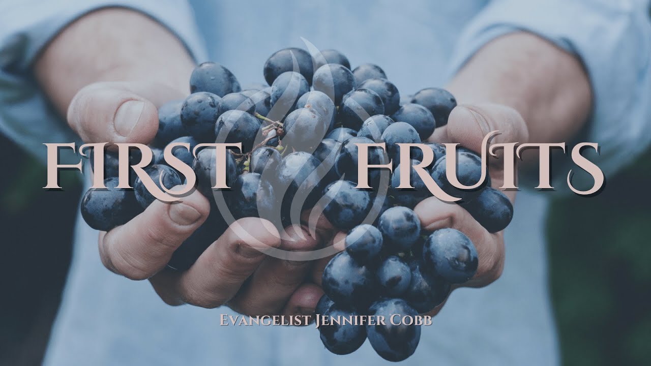 First Fruits Pentecost Sunday - Jennifer Cobb - YouTube