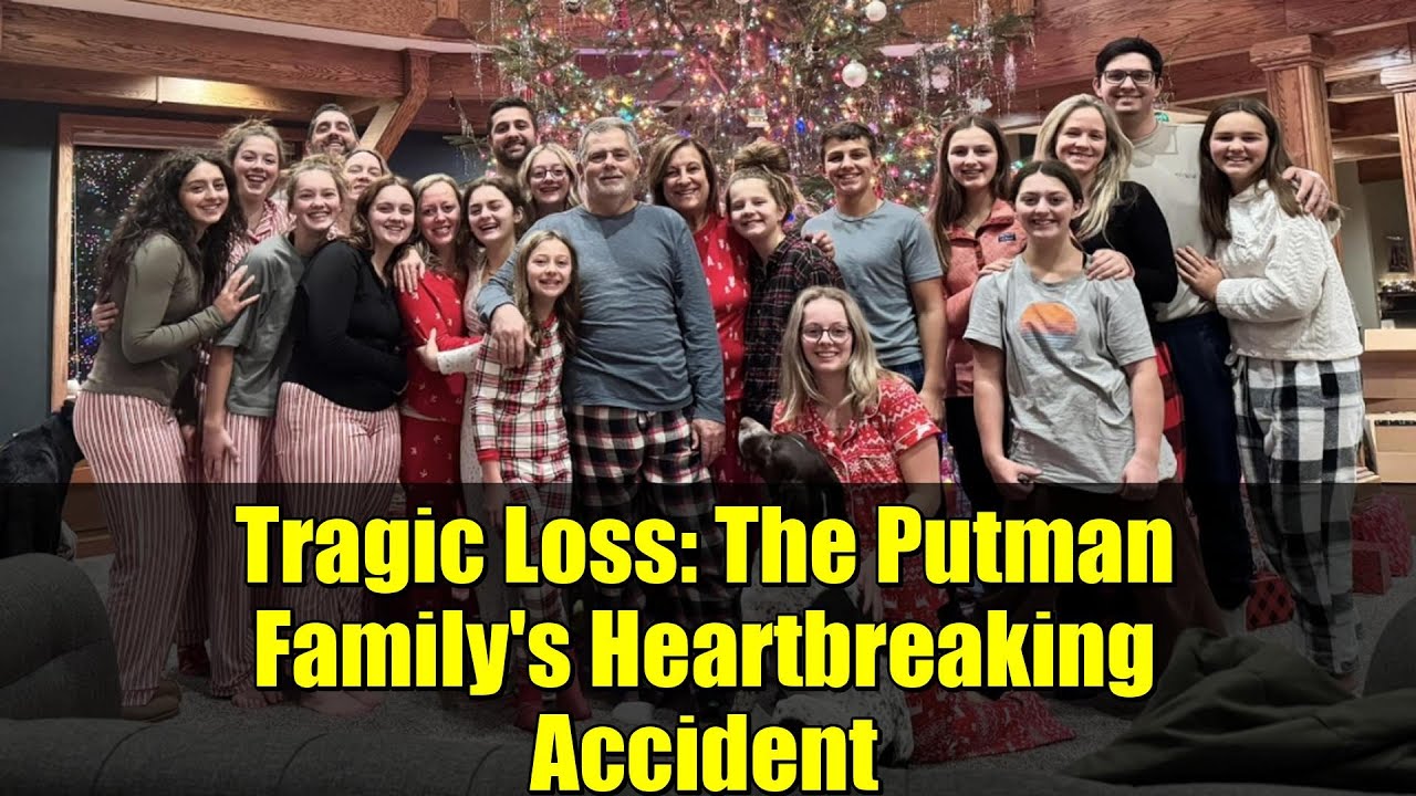 Tragic Loss: The Putman Family's Heartbreaking Accident - YouTube