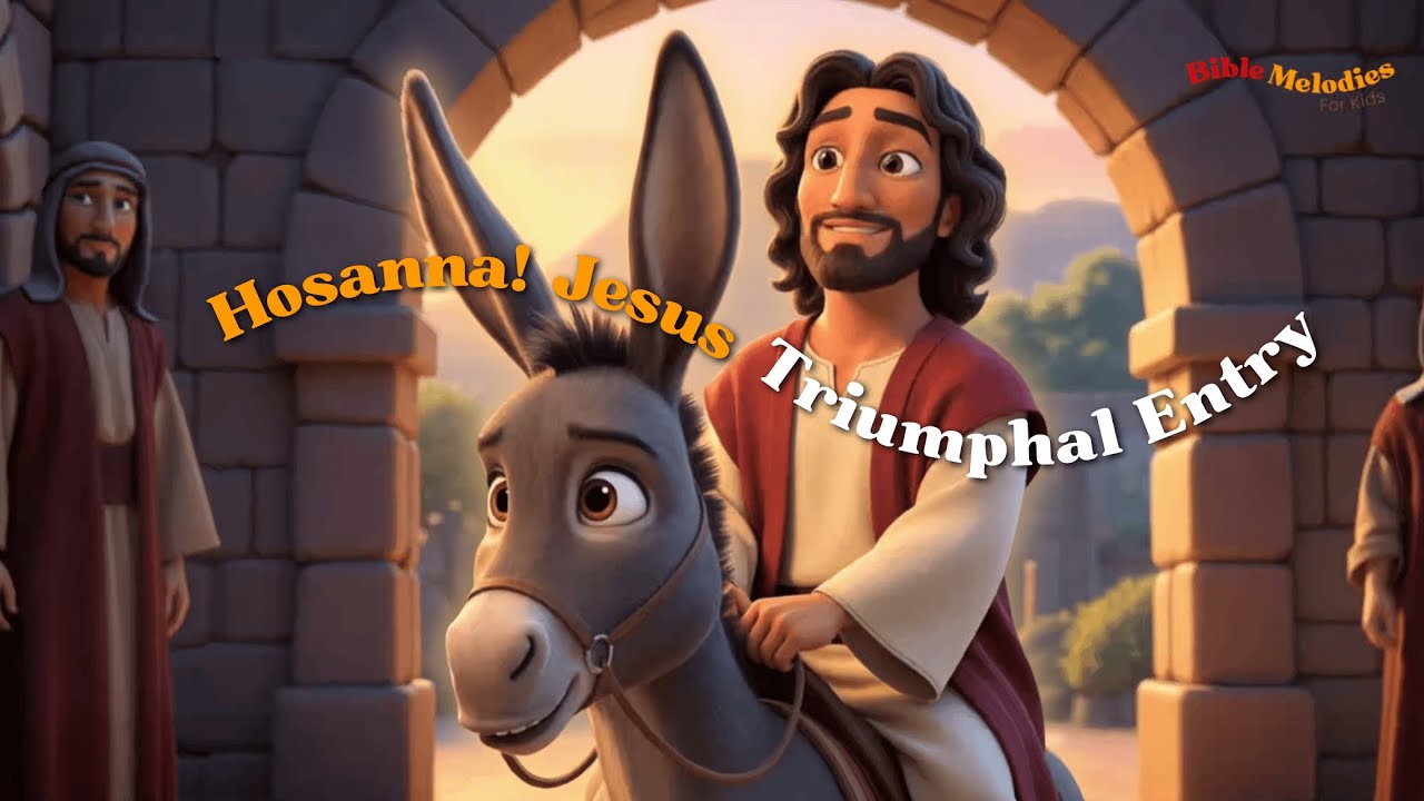 Hosanna! Jesus’ Triumphal Entry | Palm Sunday Song for Kids | Christian ...