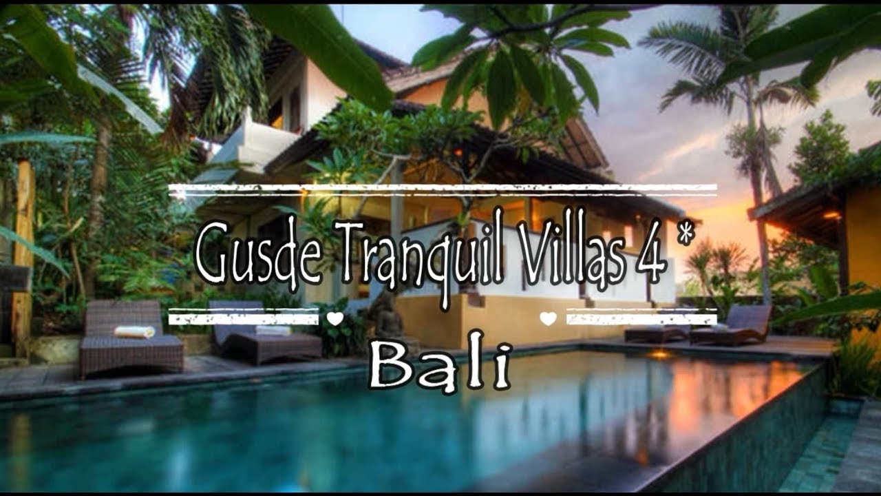 Gusde Tranquil Villas 4*, Ubud, Bali - YouTube
