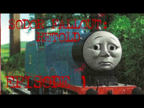SODOR FALLOUT RETOLD:Episode 1 a familiar start and face. - YouTube