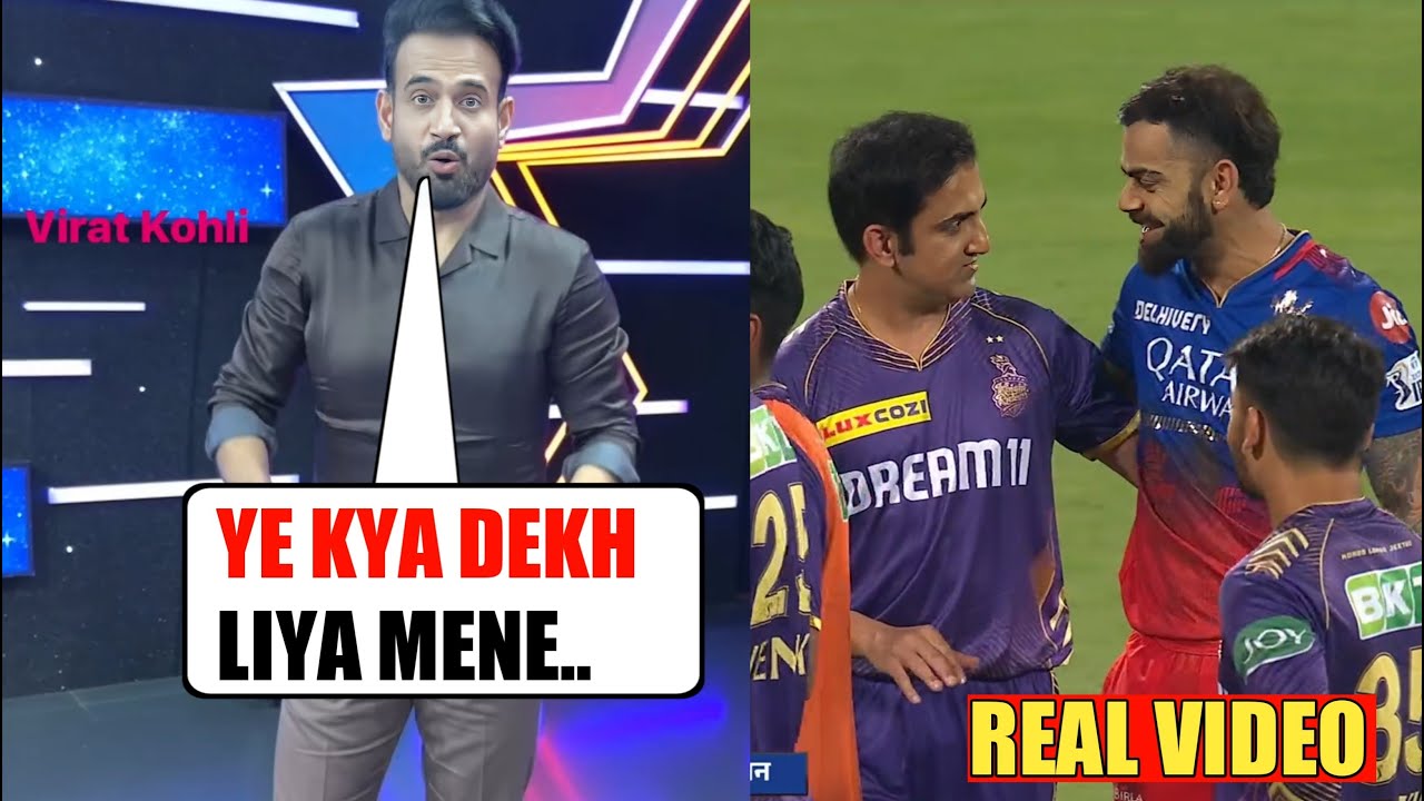 Irfan Pathan Amazing Reaction On Virat KOhli & Gambhir Hug & Kohli ...