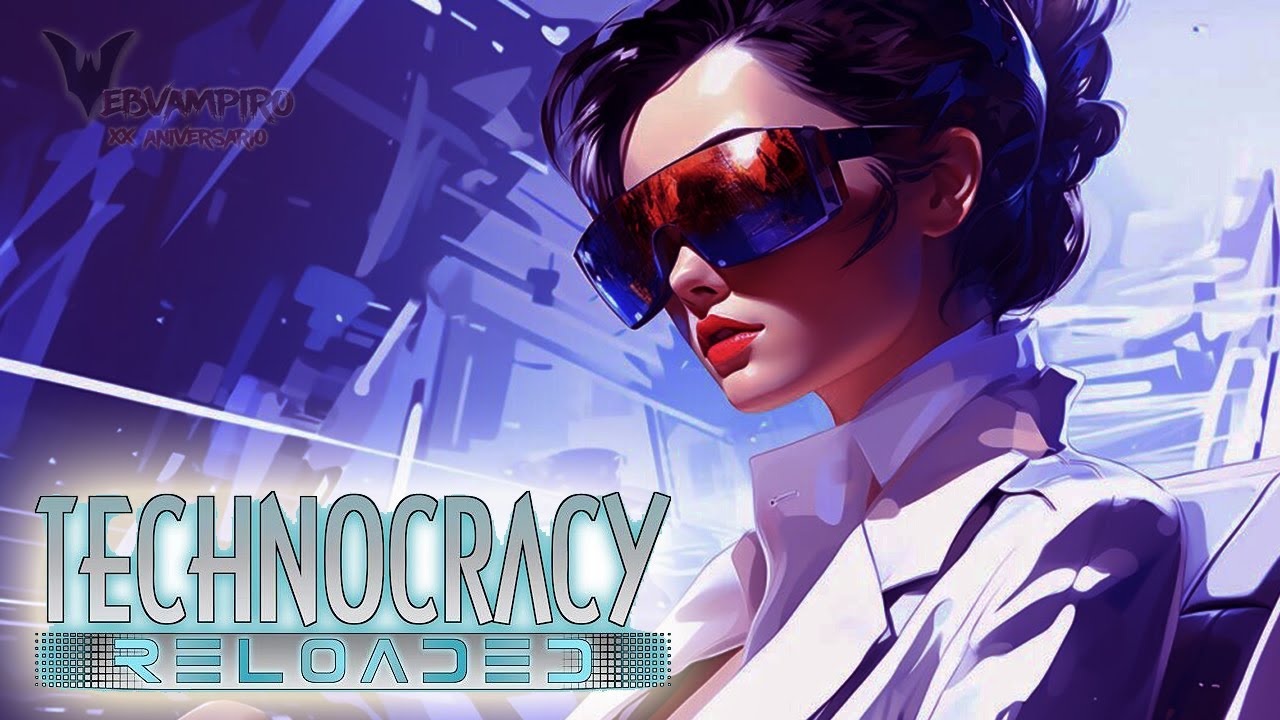 ANÁLISIS DE TECHNOCRACY RELOADED - MAGO: LA ASCENSIÓN - YouTube