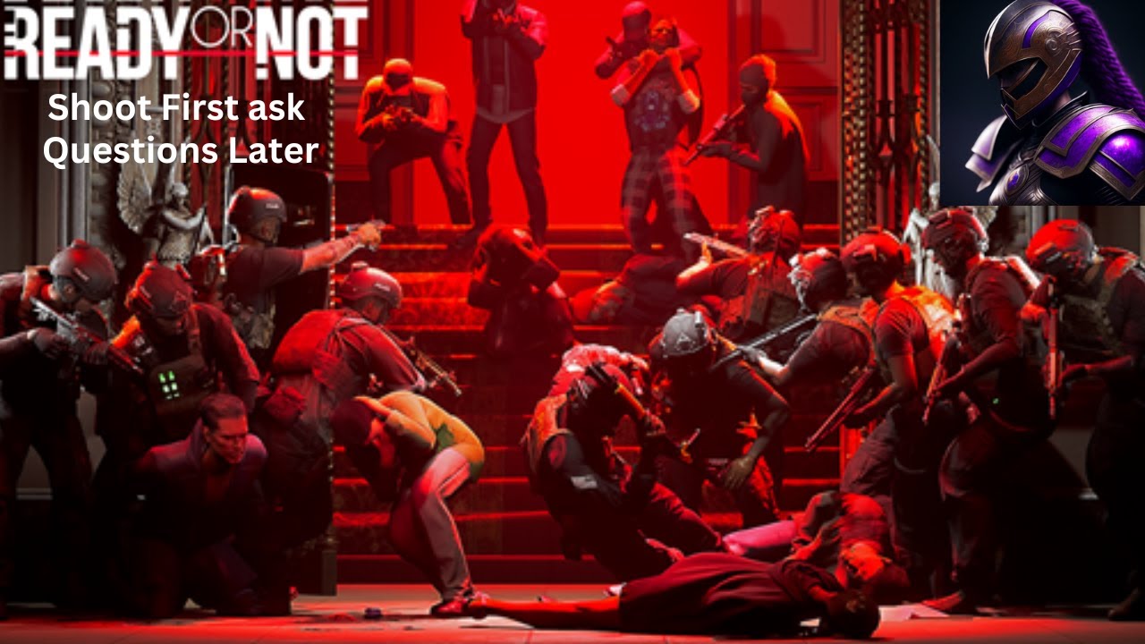 Ready or Not Shoot First Ask Questions Later - YouTube