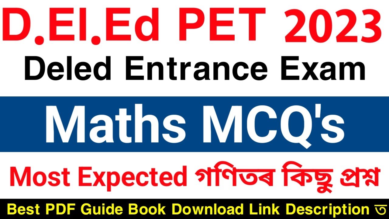 Assam Deled Entrance Exam2023 SCERT Deled PET Exam 2023 MATHS assam-deled-entrance-exam2023-scert-deled-pet-exam-2023-maths
