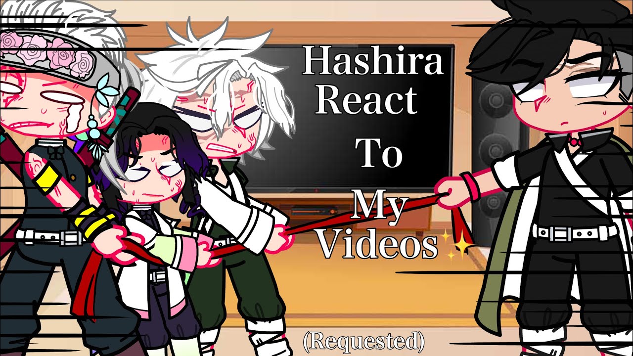 //Hashira React To My Videos \\||Demon Slayer/KNY||//Requested\\ - YouTube