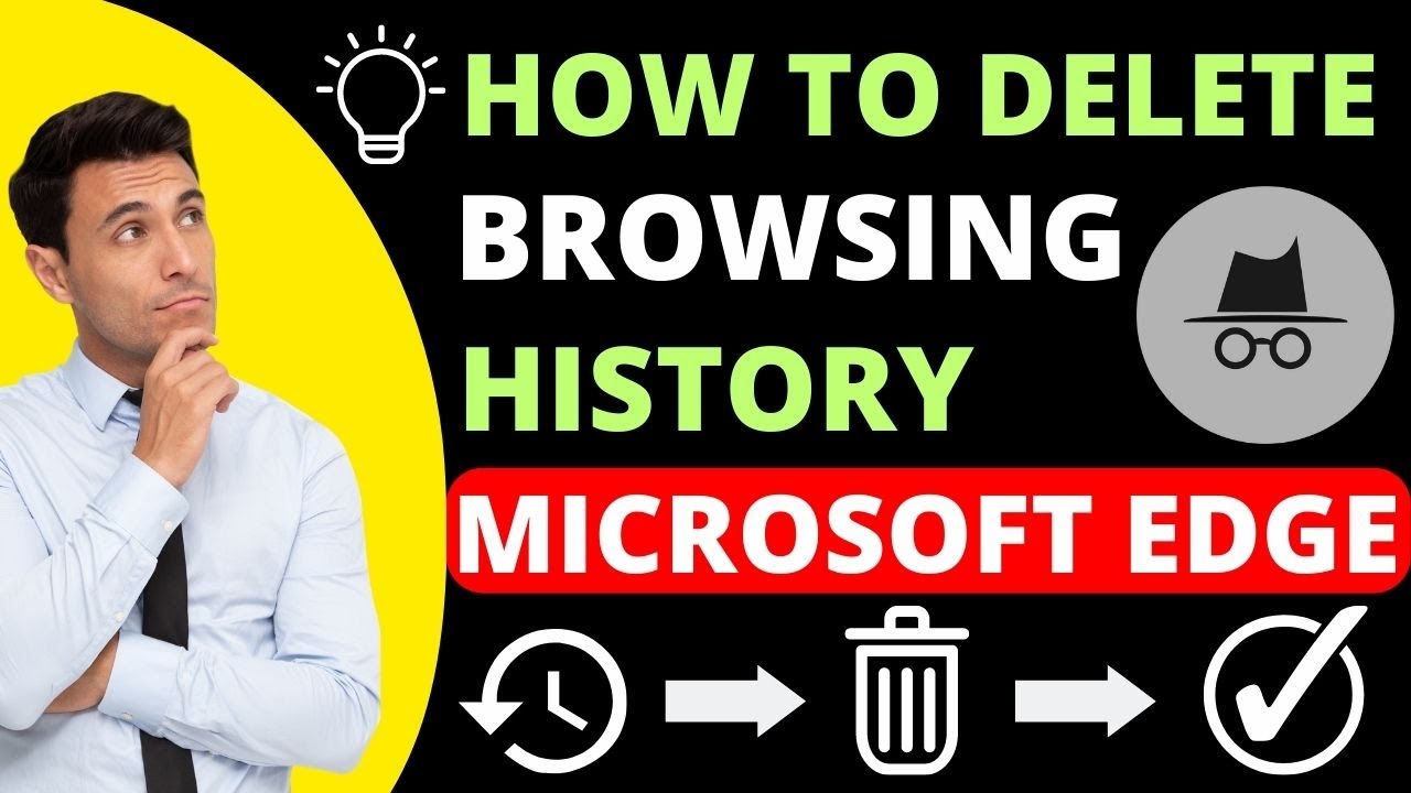 How to Delete Browsing History Microsoft Edge - YouTube