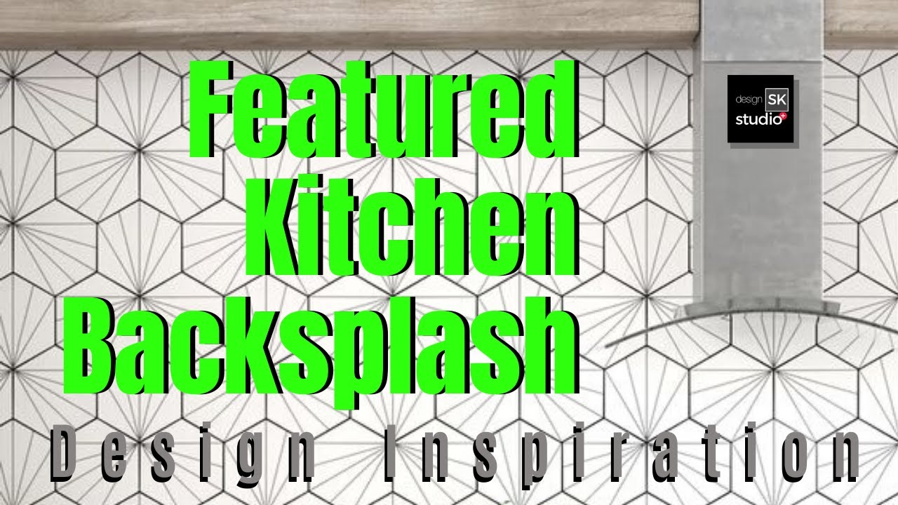 Featured Kitchen Backsplash - YouTube