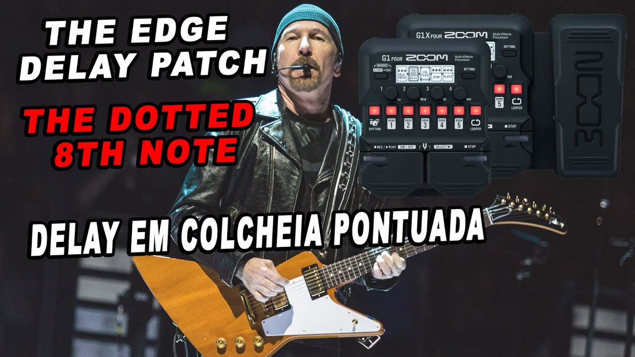 ZOOM G1 FOUR - The Dotted 8th Note - Delay U2 Style - Patch - YouTube