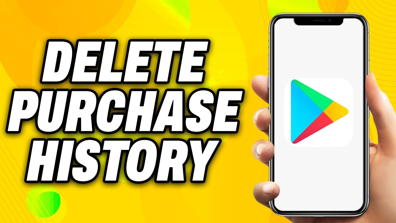 How To Delete Google Play Store Purchase History (2024) - Quick Fix ...