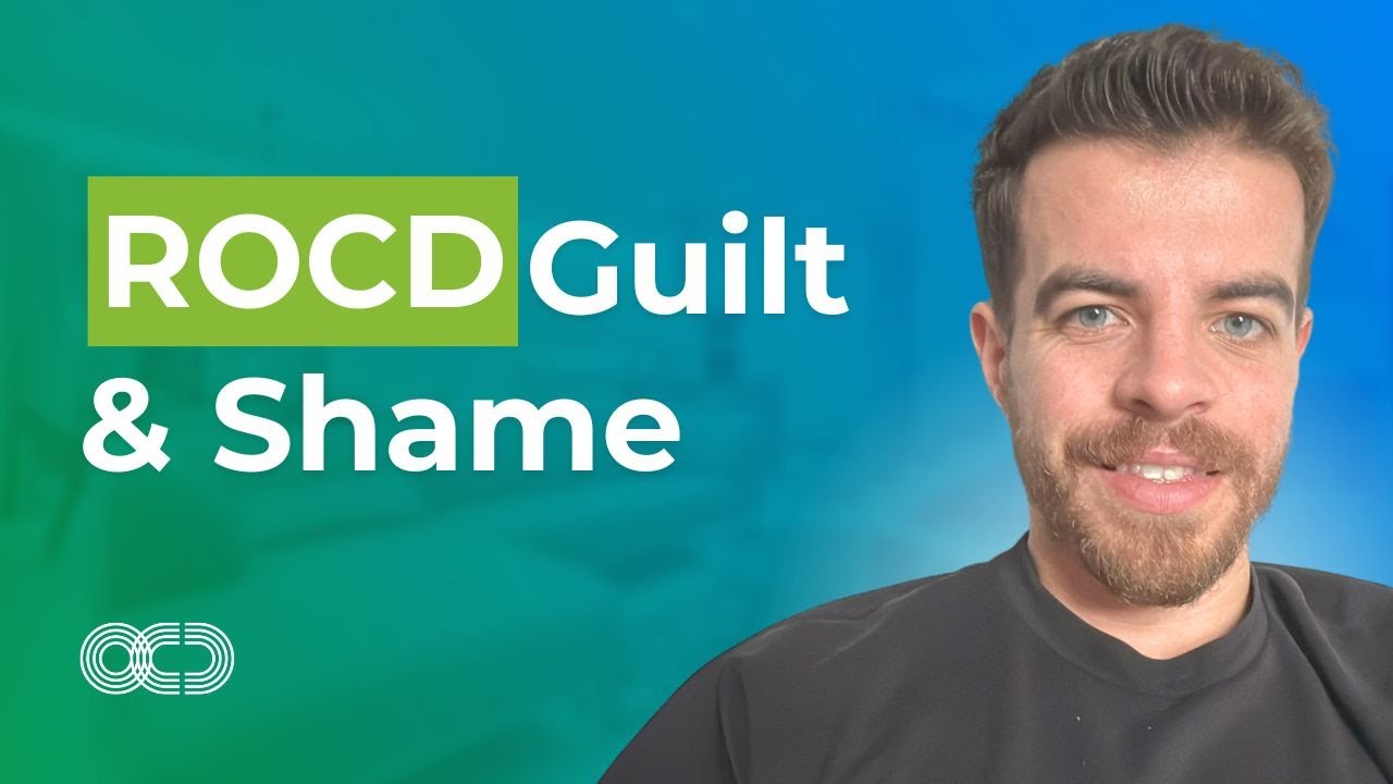 Guilt Plays a BIG Part in the ROCD Cycle! - YouTube