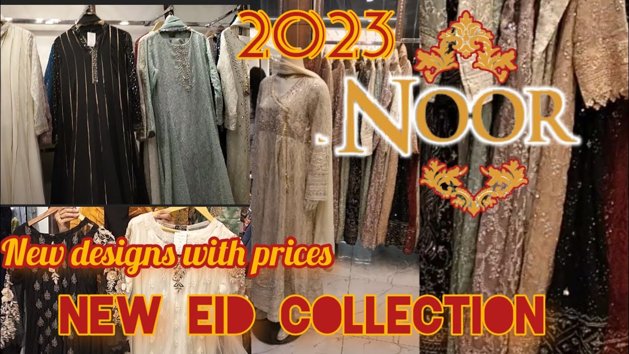 Noor collection latest Eid collection 2023 | Noor collection new ...