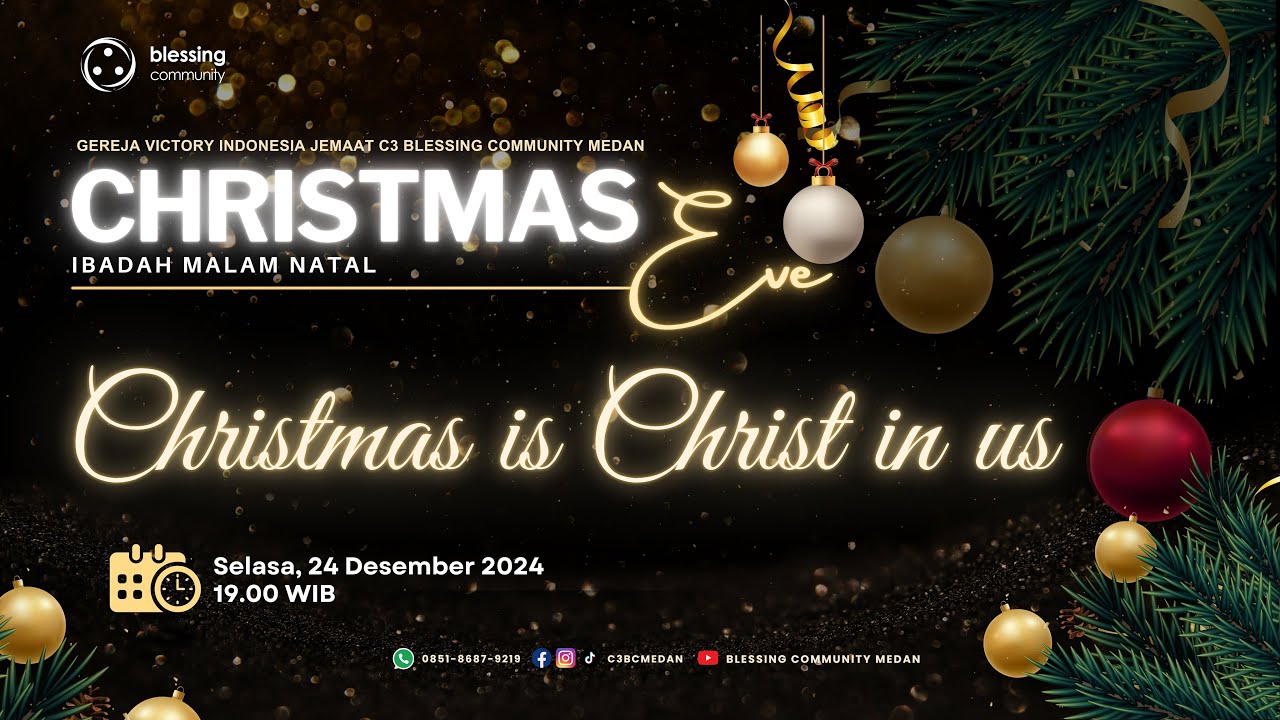 Ibadah Malam Natal | 24 Desember 2024 |Christmas is Christ in us by Bpk ...