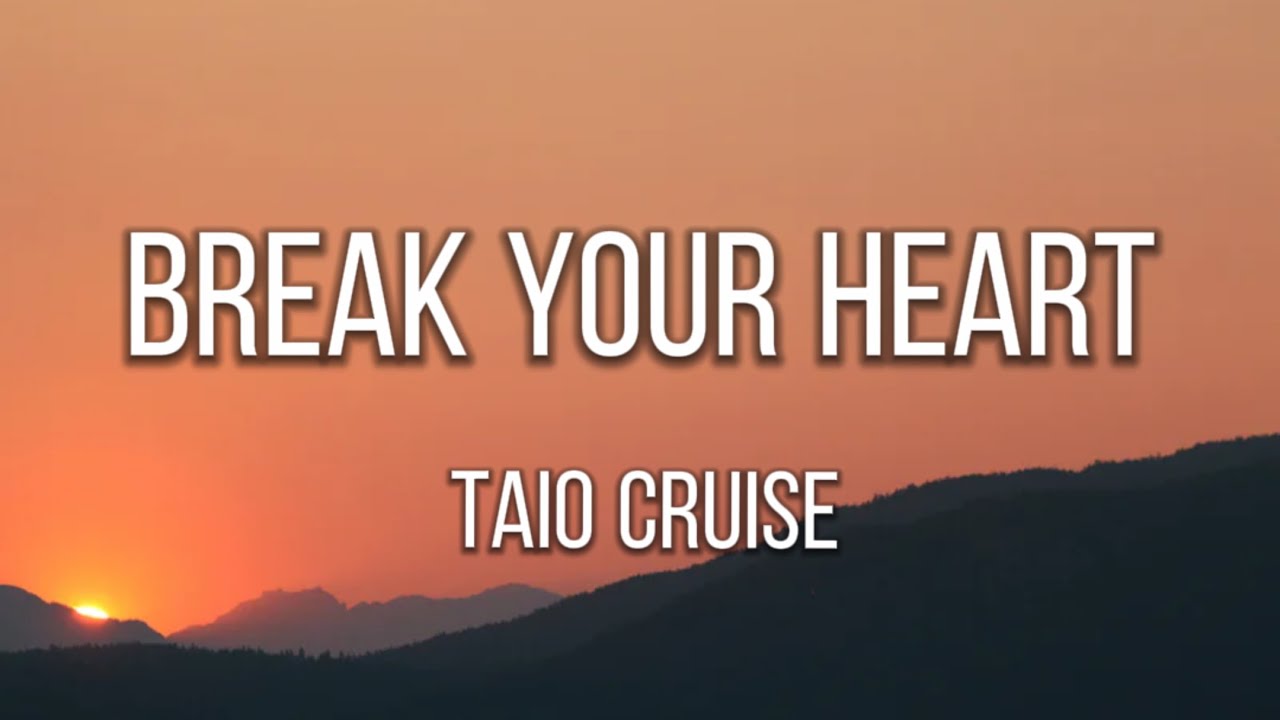 Break Your Heart - Taio Cruz (Lyrics) - YouTube
